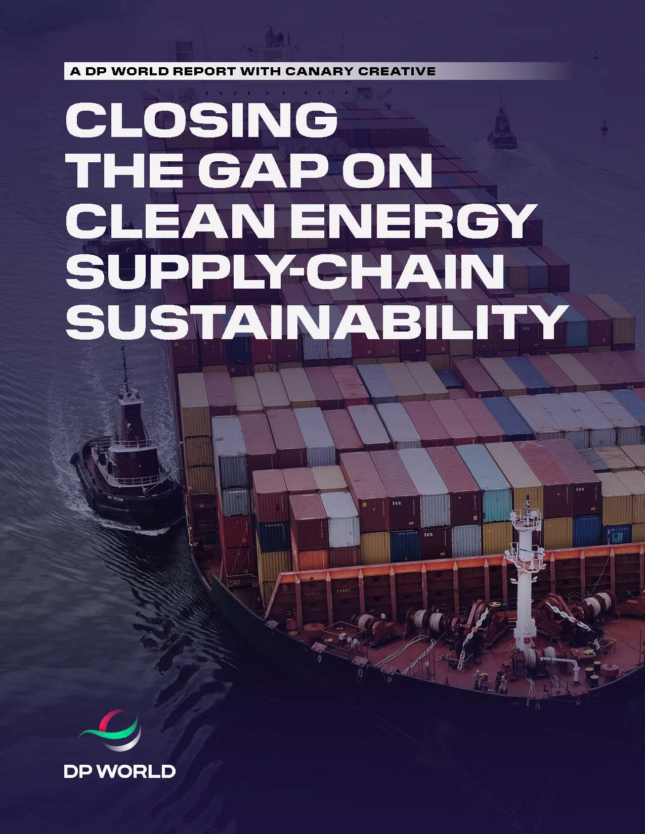 Closing the Gap: Clean Energy Supply Chain Sustainability | DP World ...